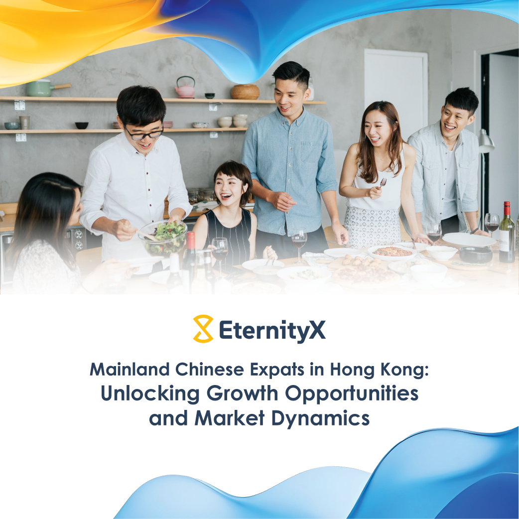 EternityX UNVEILS STRATEGIC BLUEPRINT ON MAINLAND CHINESE EXPATS IN HONG KONG | EternityX
